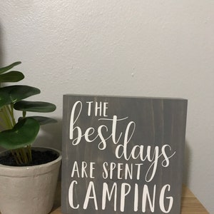 Camping Sign - Campsite Sign - the Best Days Are Spent Camping - Camper ...