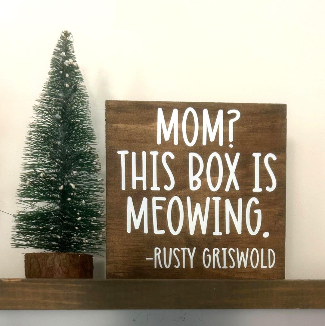 National Lampoons Wood Signs - Funny Christmas Vacation Quote - Mom ...