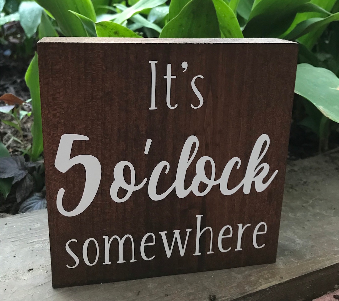 It’s 5 O’clock Somewhere - Wine Beer Alcohol Sign - Jimmy Buffet Lyric ...