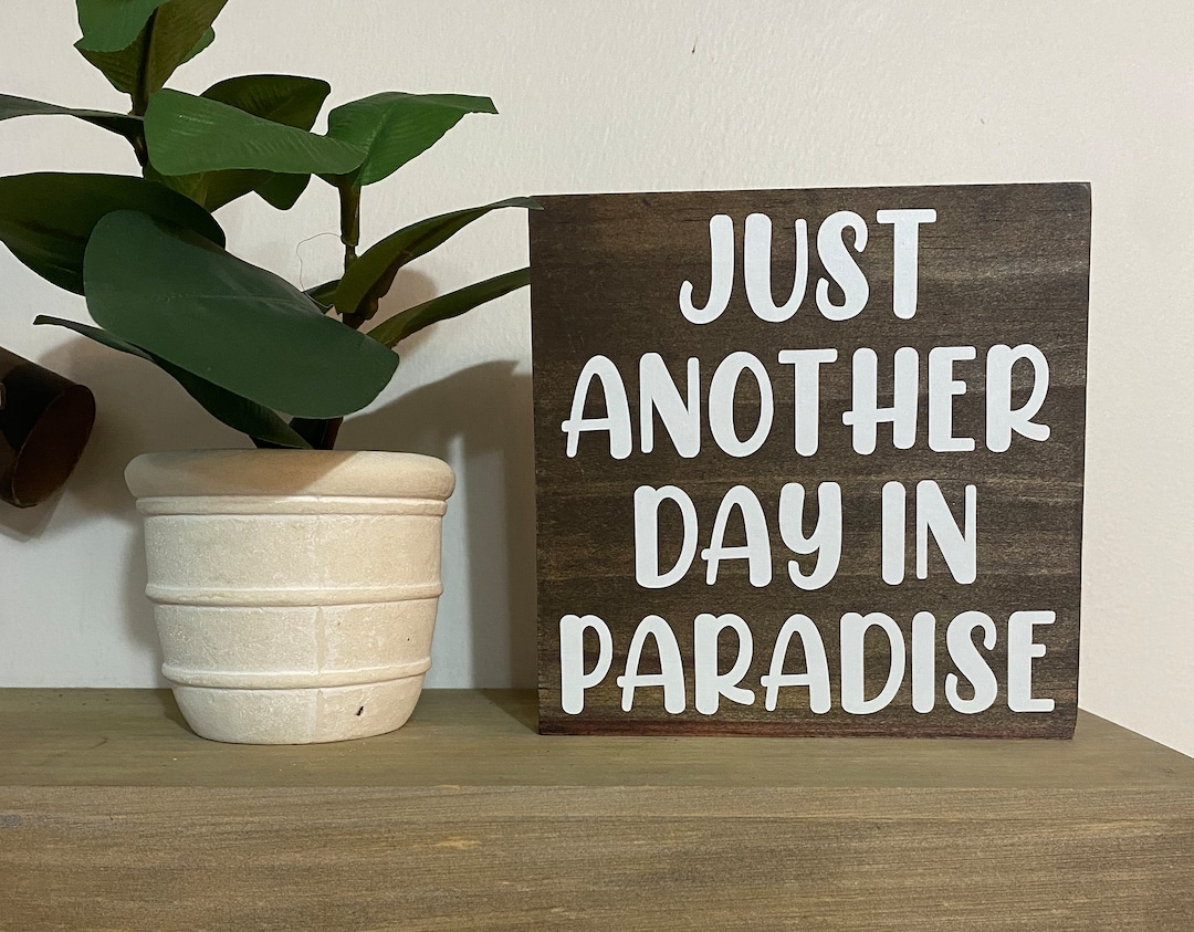 Just Another Day in Paradise - Funny Work Decor - Office Desk Humor ...