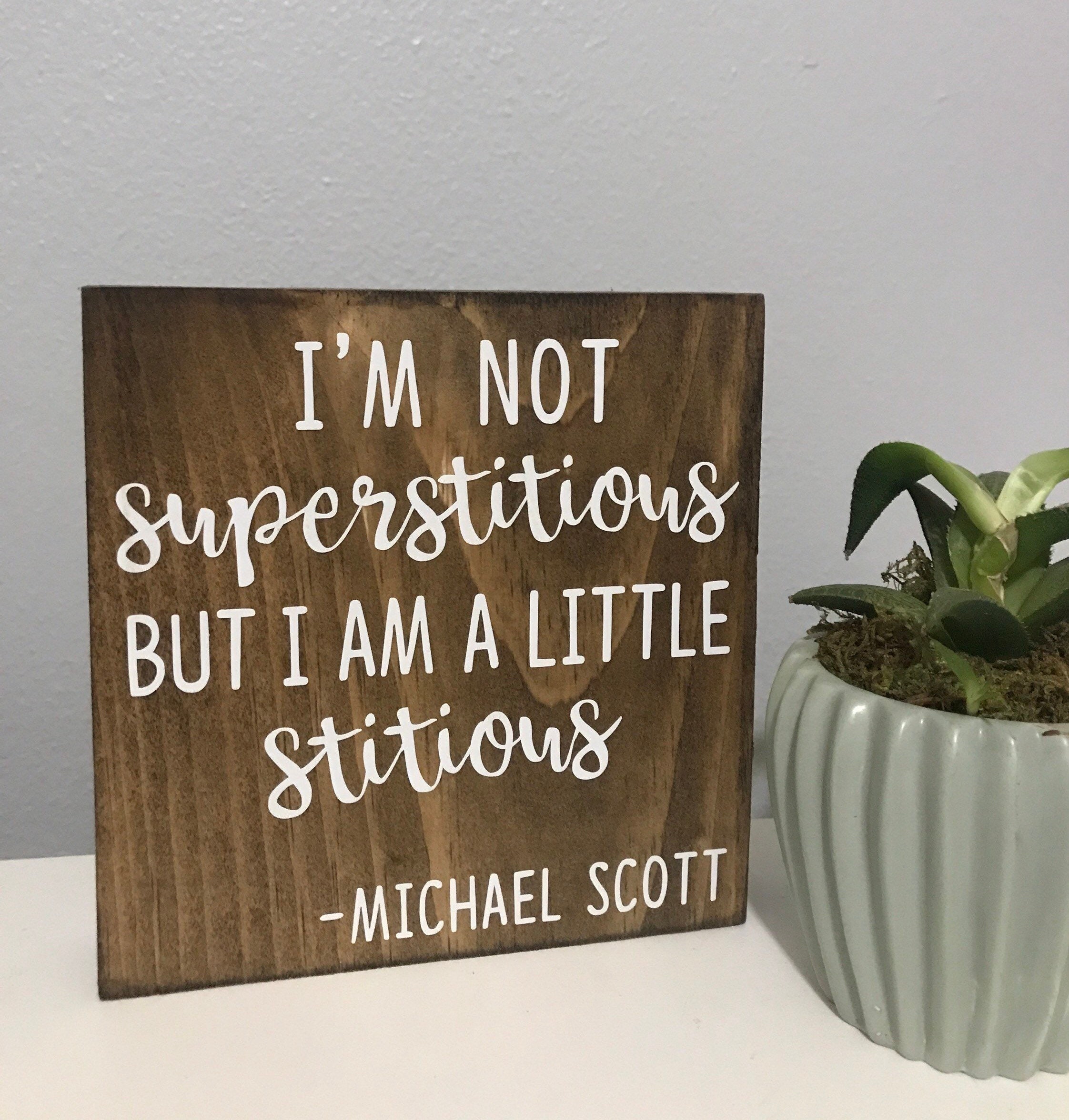 Im not superstitious im just a little stitious Michael Scott | Etsy