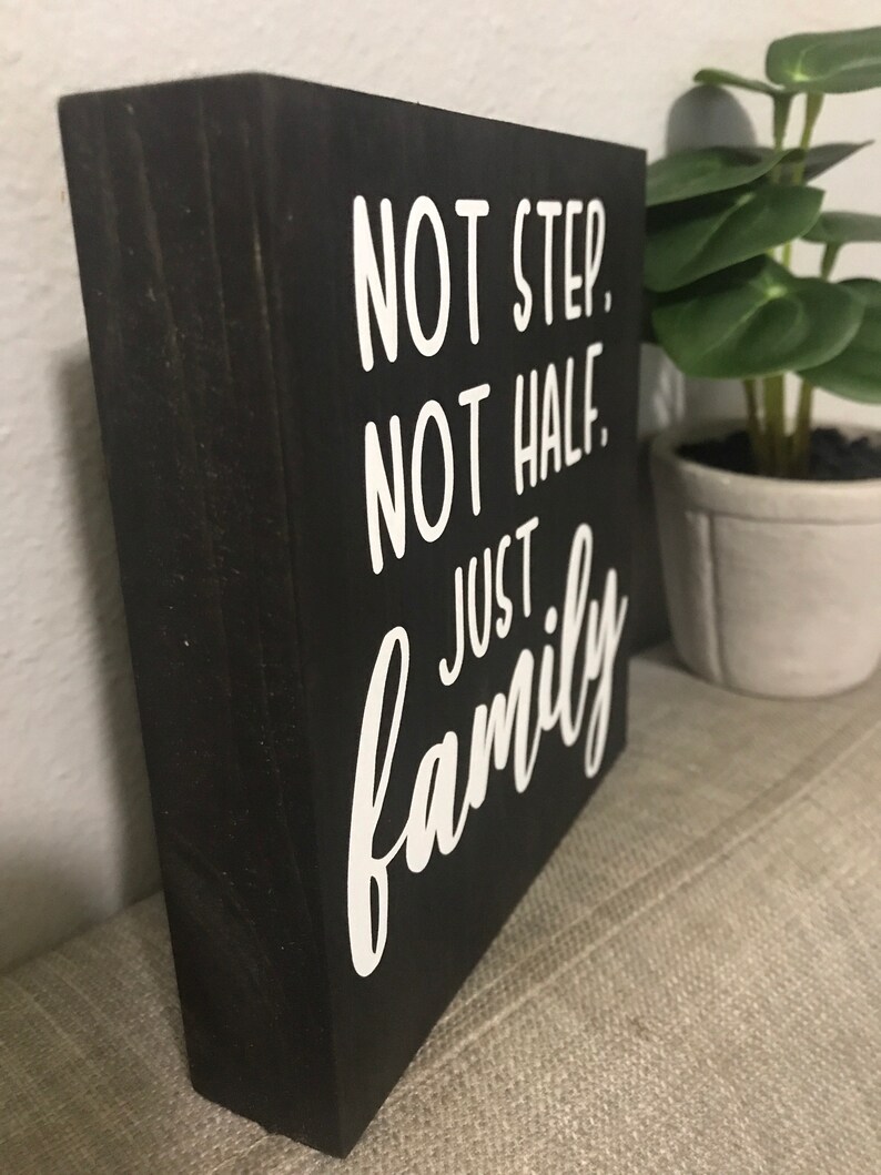Not Step. Not Half. Just Family Blended Family Sign | Etsy