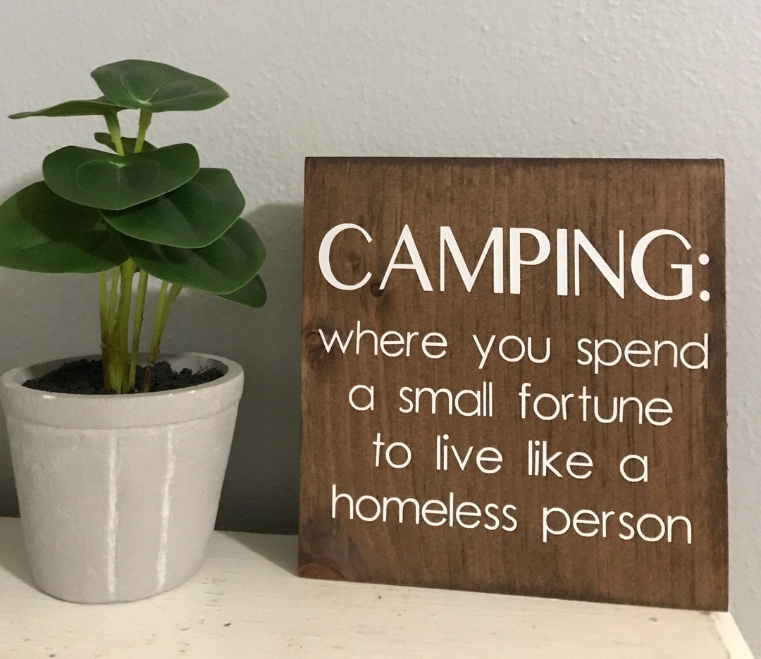 Funny Camping Sign - Live Like a Homeless Person - Camper Decor ...