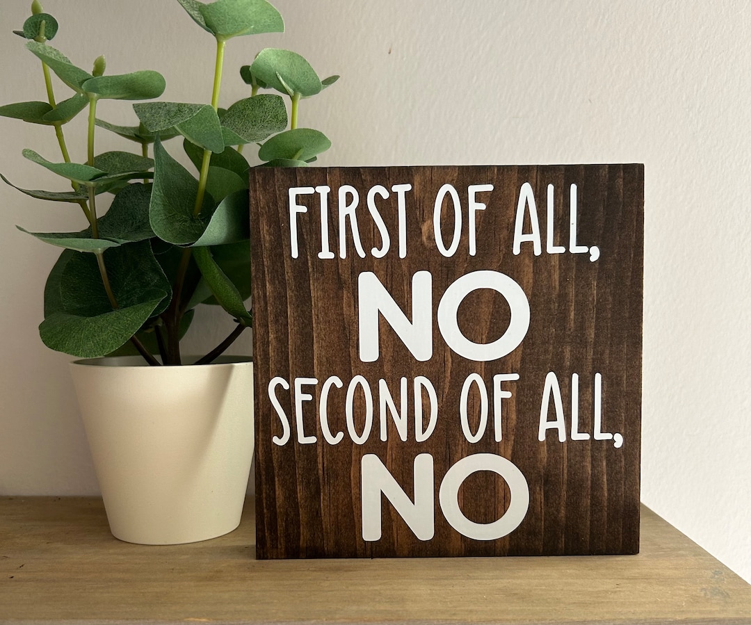 First of All No Second of All No -office Decor -funny Desk Cubicle ...