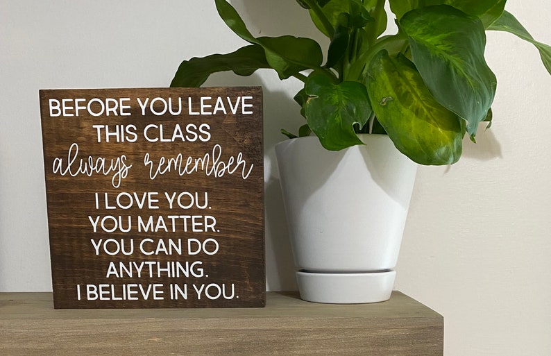 Before You Leave This Class Always Remember Classroom Quotes - Etsy