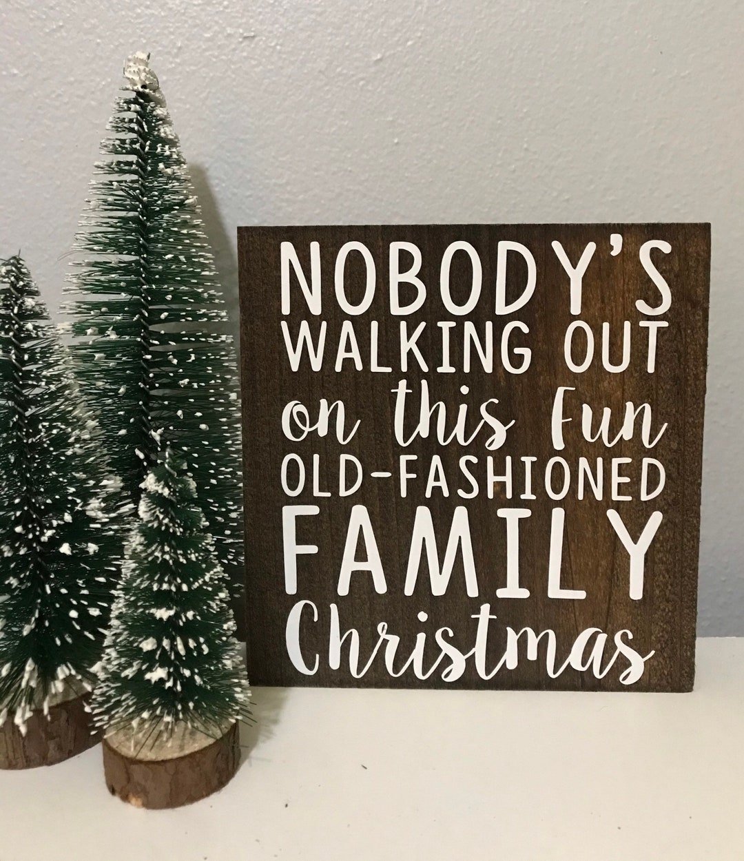 Christmas Vacation Sign - Nobodys Walking Out on This Fun Old Fashioned ...