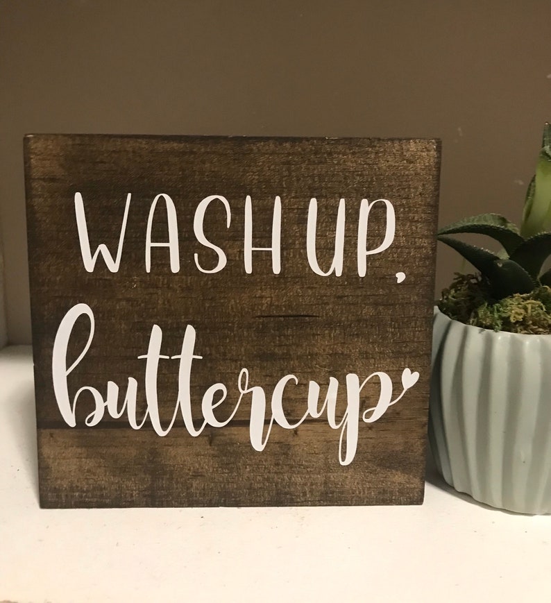 Wash up Buttercup - Rustic Farmhouse - Funny Bathroom Sign - Farmhouse ...