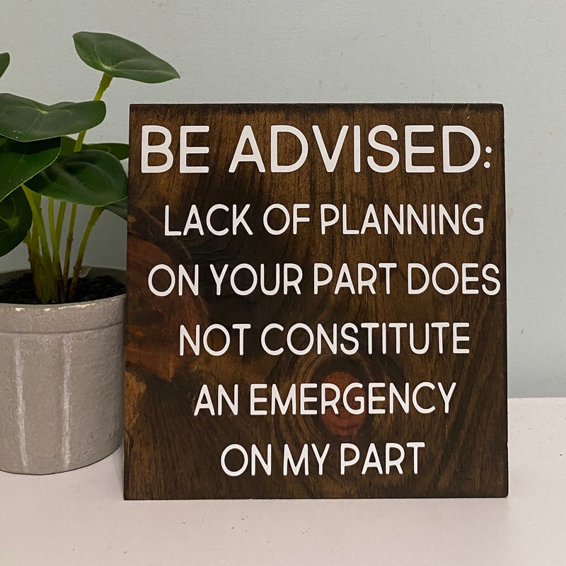 Your Emergency is Not My Emergency Sign - Etsy