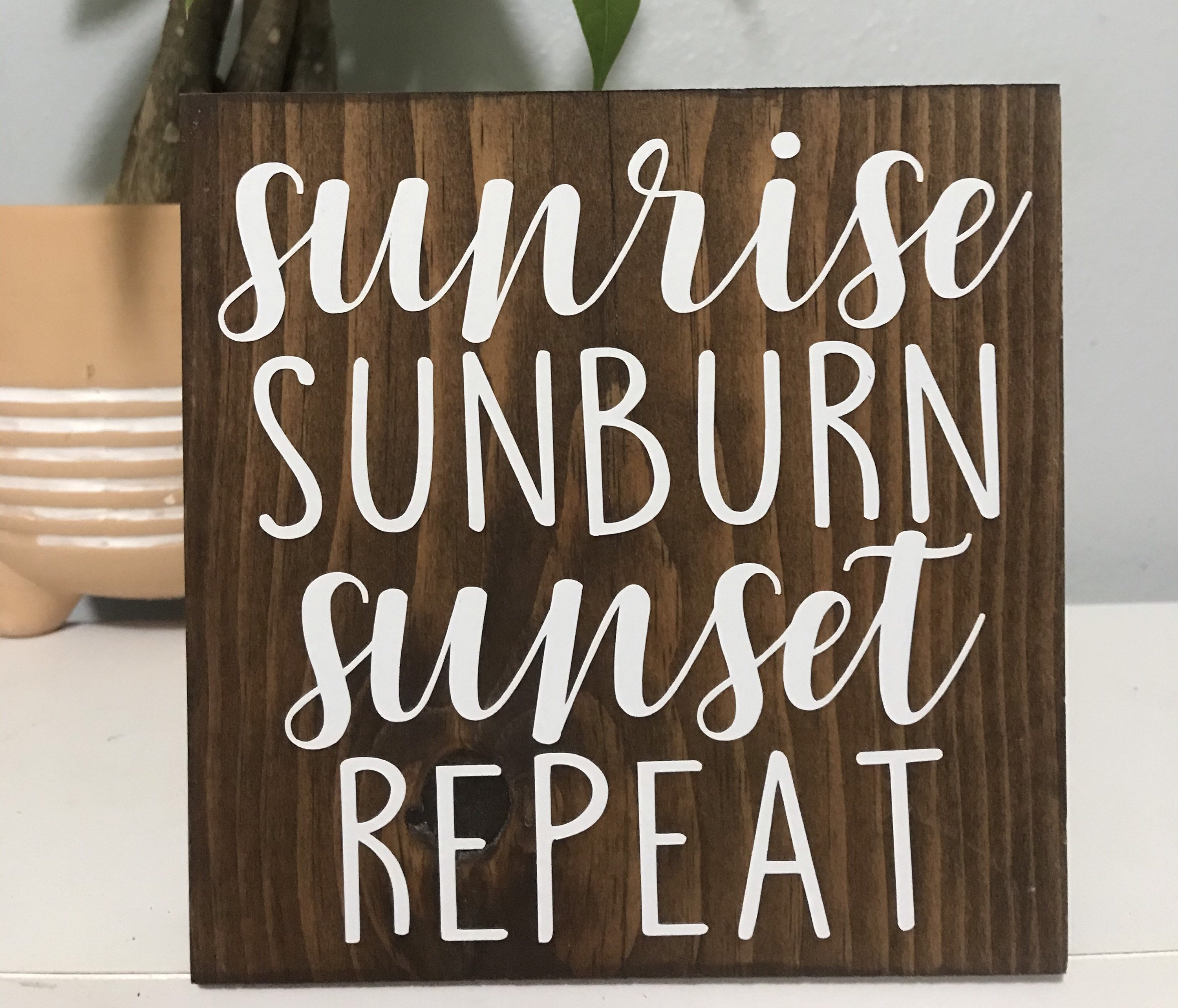 Sunrise Sunburn Sunset Repeat Luke Bryan Lyrics Sign Etsy