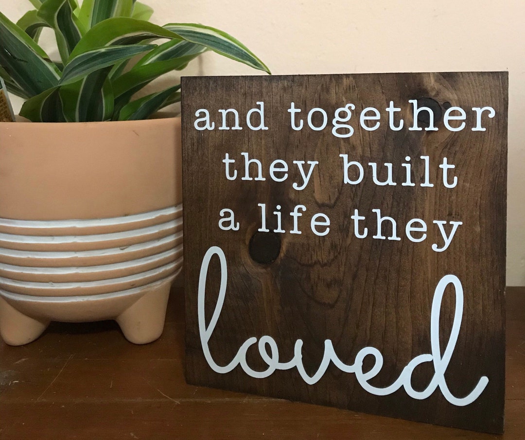 And Together They Built a Life They Loved - Valentines Day Gift for Her ...