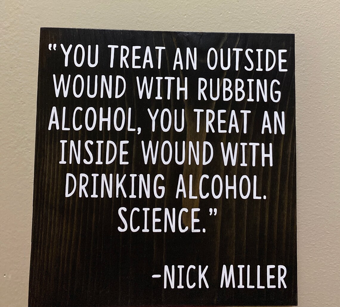 You Treat Outside Wound With Rubbing Alcohol Inside With Drinking ...