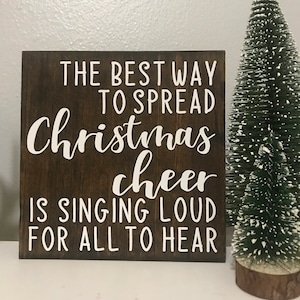 The Best Way to Spread Christmas Cheer Sign Singing Loud for All to ...