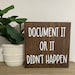 But Did You Document It Sign Funny Desk Signs Office Humor Quotes Funny ...