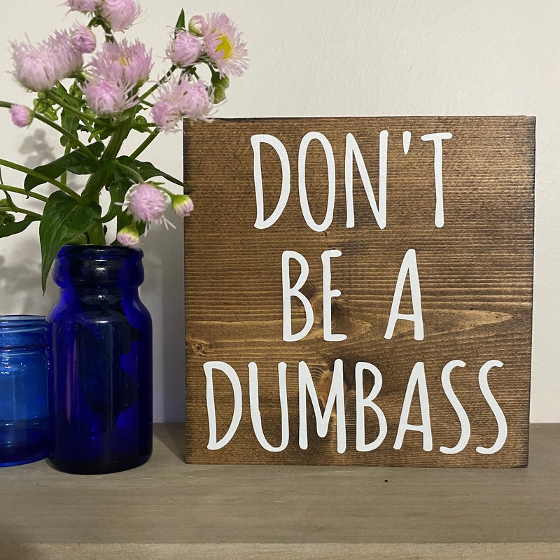 Dumbass Sign - Etsy