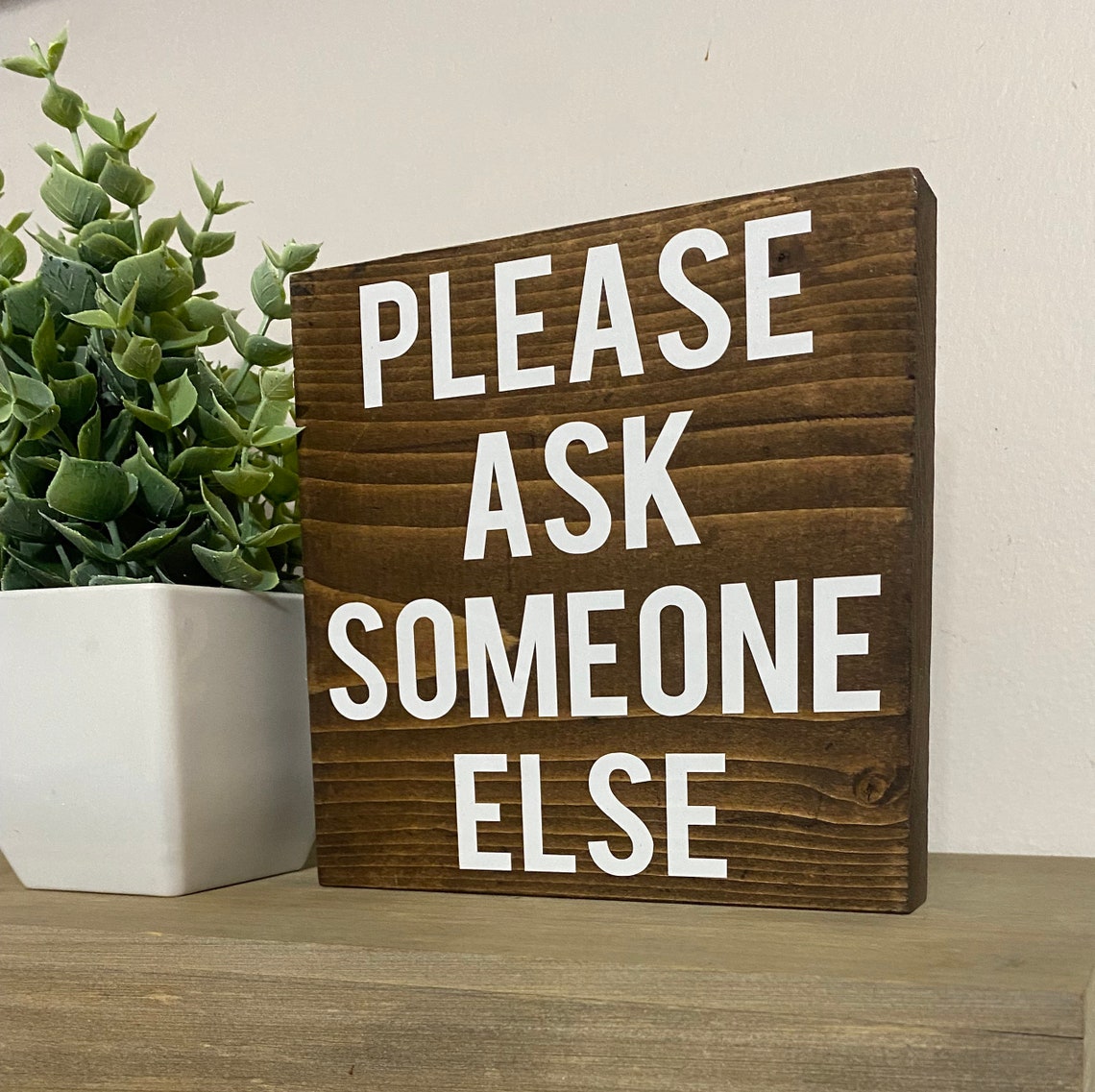 Please Ask Someone Else Sign - Funny Office Desk Quotes - Cubicle Decor ...