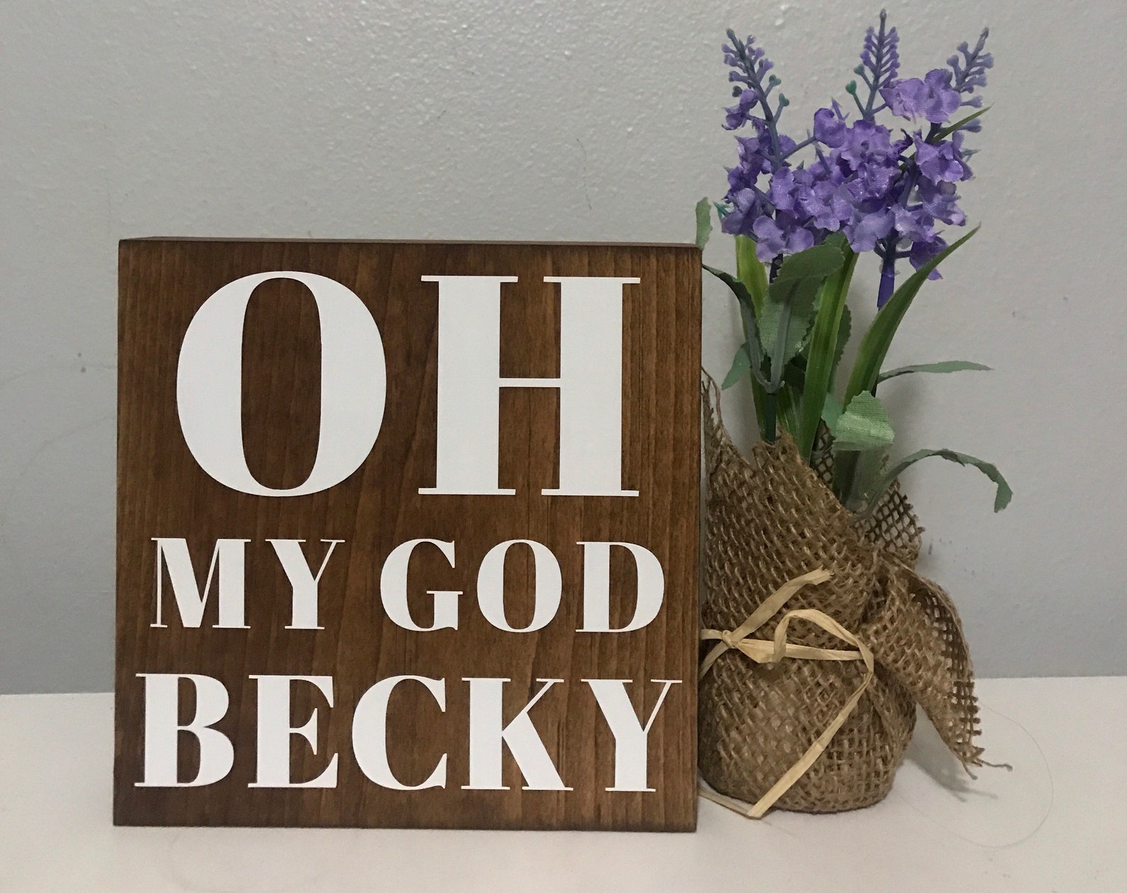 Oh My God Becky Sign - Funny Bathroom Sign - 1990s Themed Bathroom ...