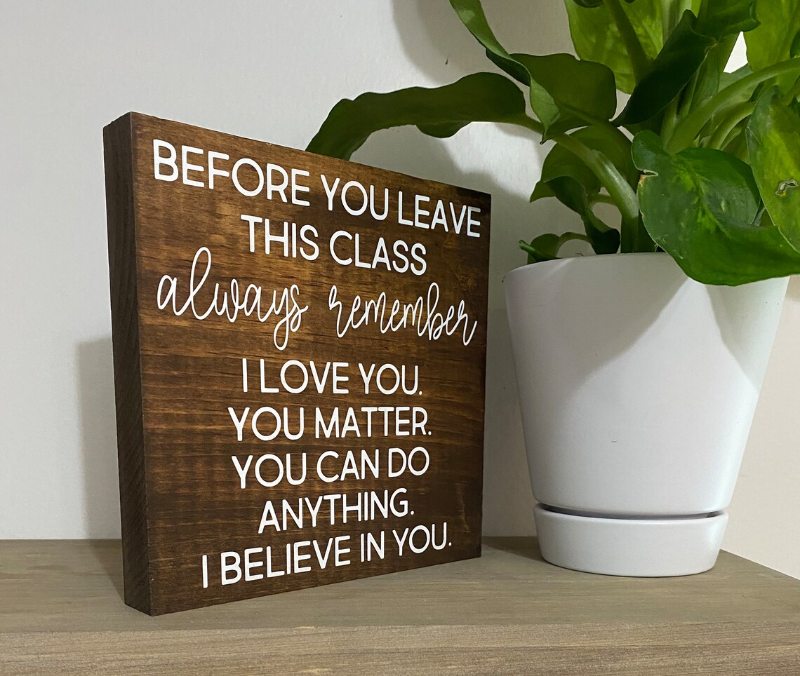 Before You Leave This Class Always Remember Classroom Quotes - Etsy