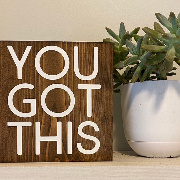You Got This Desk Signs - Etsy