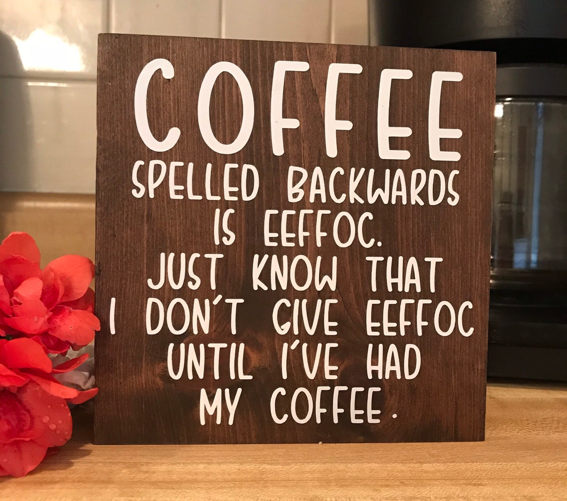 Eeffoc Coffee Spelled Backwards Funny Coffee Signs - Etsy