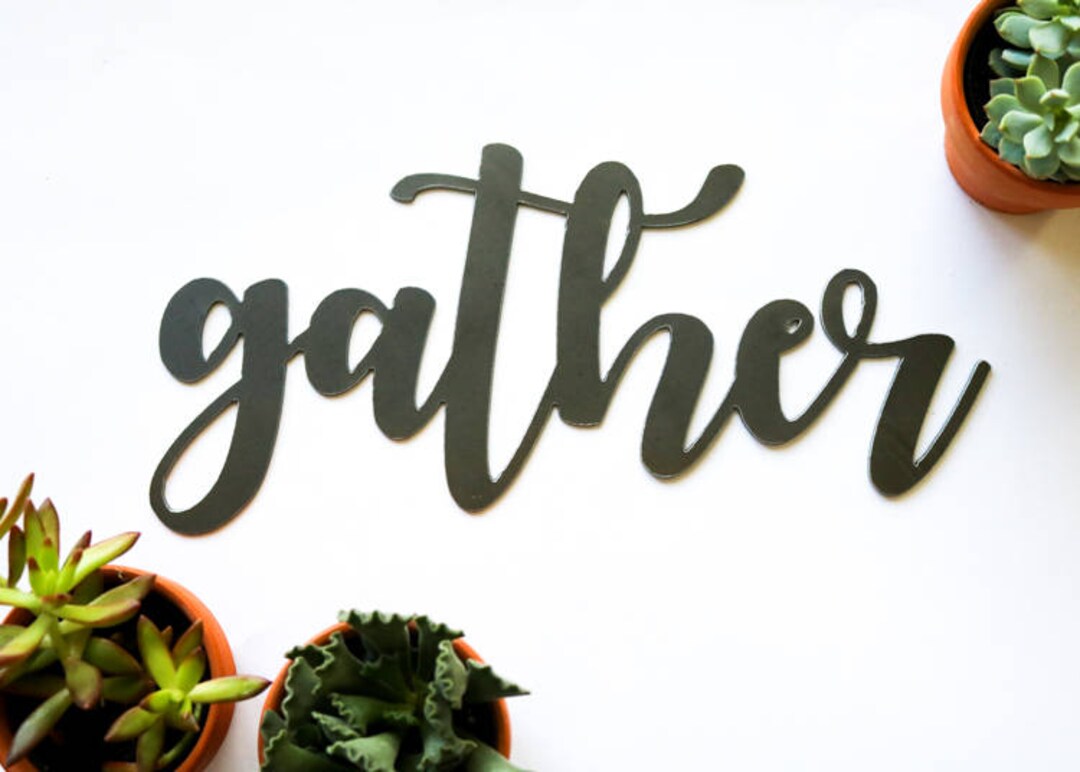 Gather Recycled Steel Metal Word Quote Wall Sign Rustic Home Garden Art ...