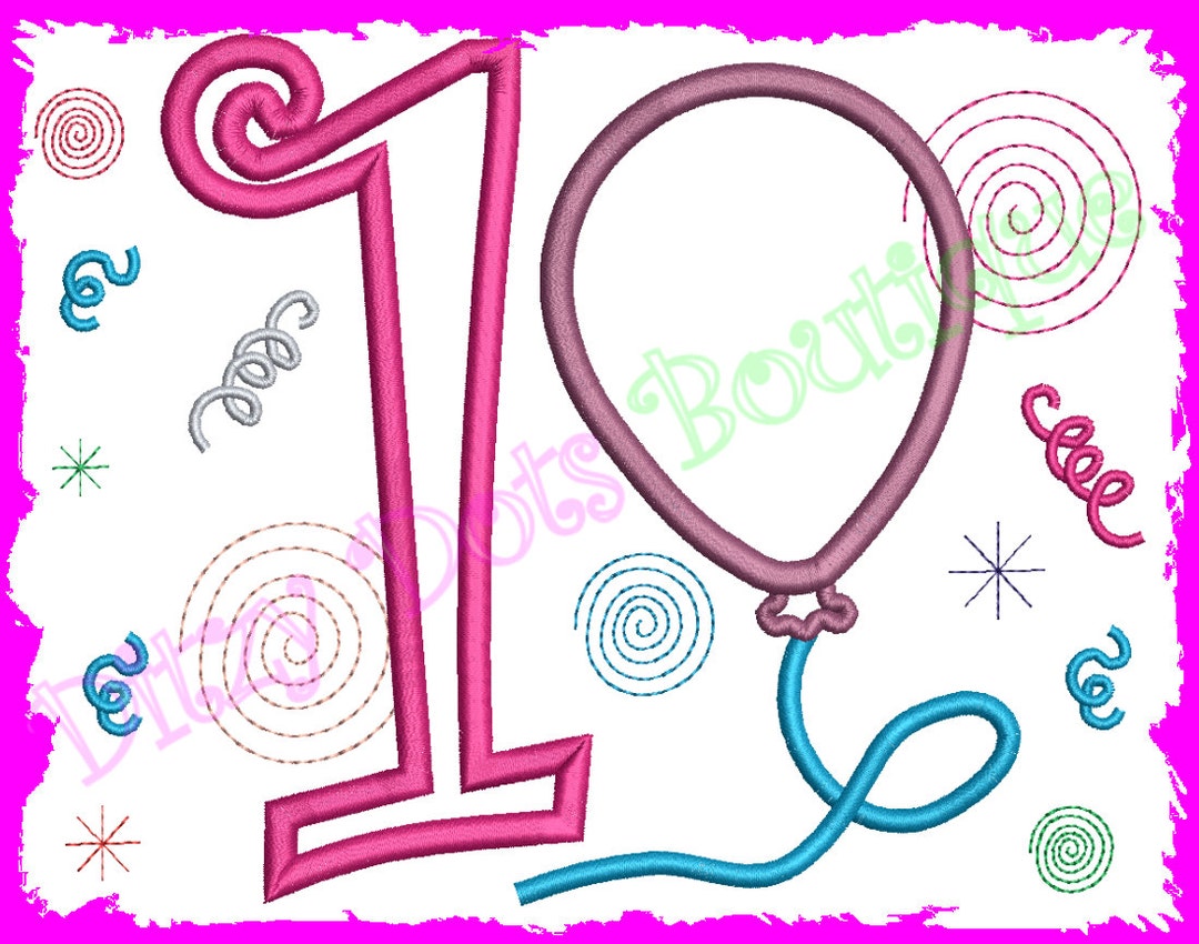 Balloon With Curlz Birthday Number 1 Machine Embroidery Design, 2 ...