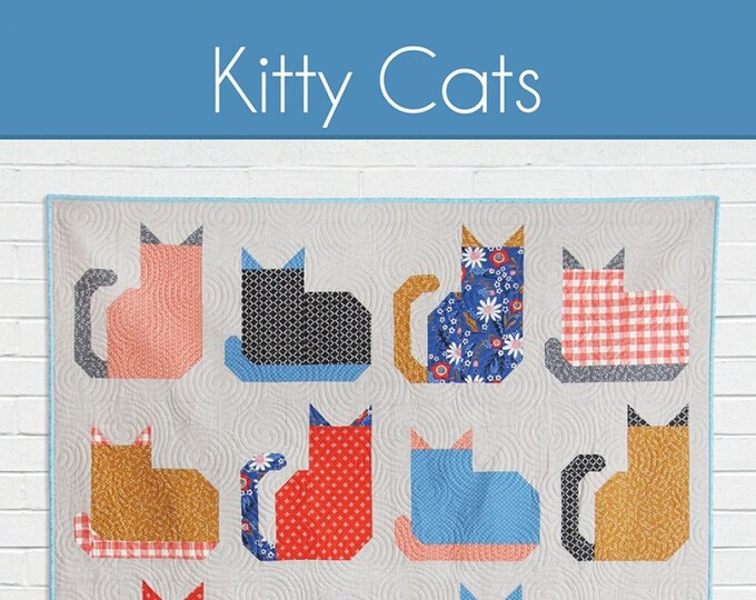 Kitty Cats Quilt Pattern CCS212 by Allison Harris for Cluck Cluck Sew ...