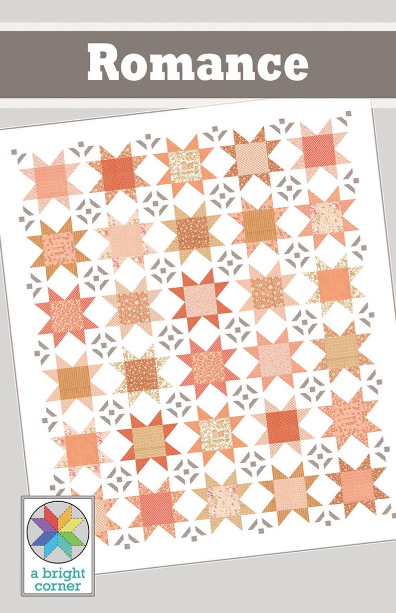 Romance Quilt Pattern AKBC341 Printed Pattern Only by A Bright Corner ...