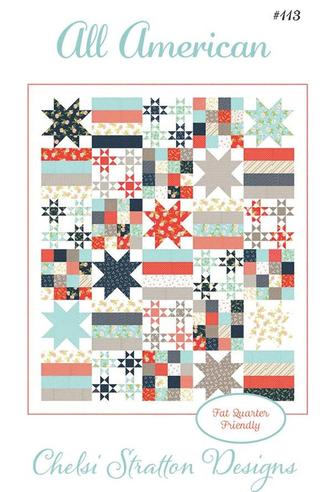 All American Quilt Pattern Only CSD 113 by Chelsi Stratton Designs 66 ...