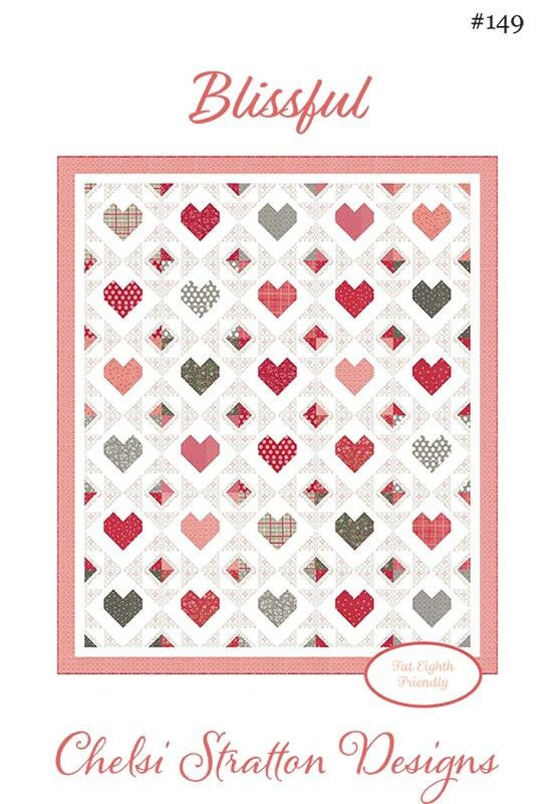 Blissful Quilt Pattern Only CSD149 by Chelsi Stratton Designs 68 1/2" X ...
