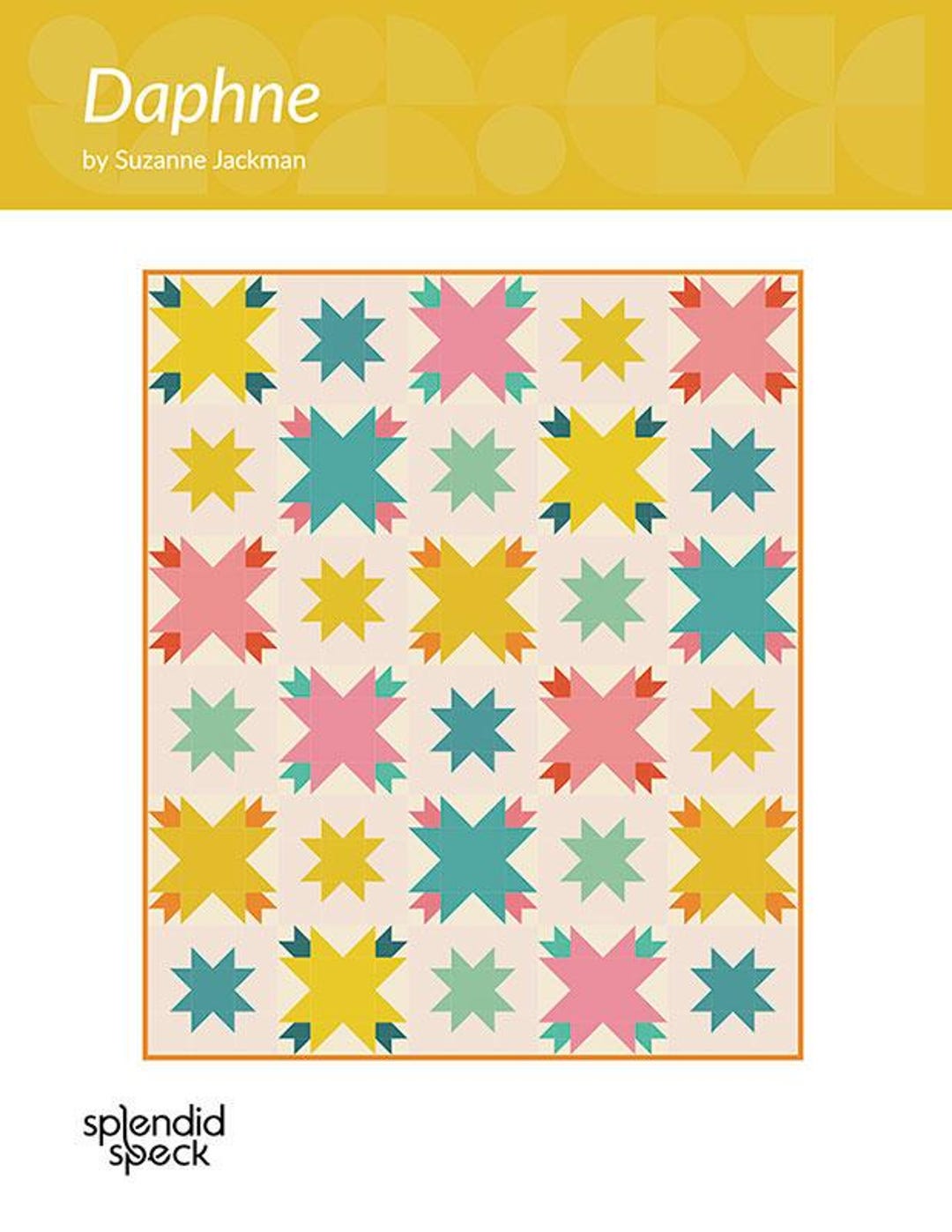 Daphne Quilt Paper Pattern SS532 by Suzanne Jackman for Splendid Speck ...