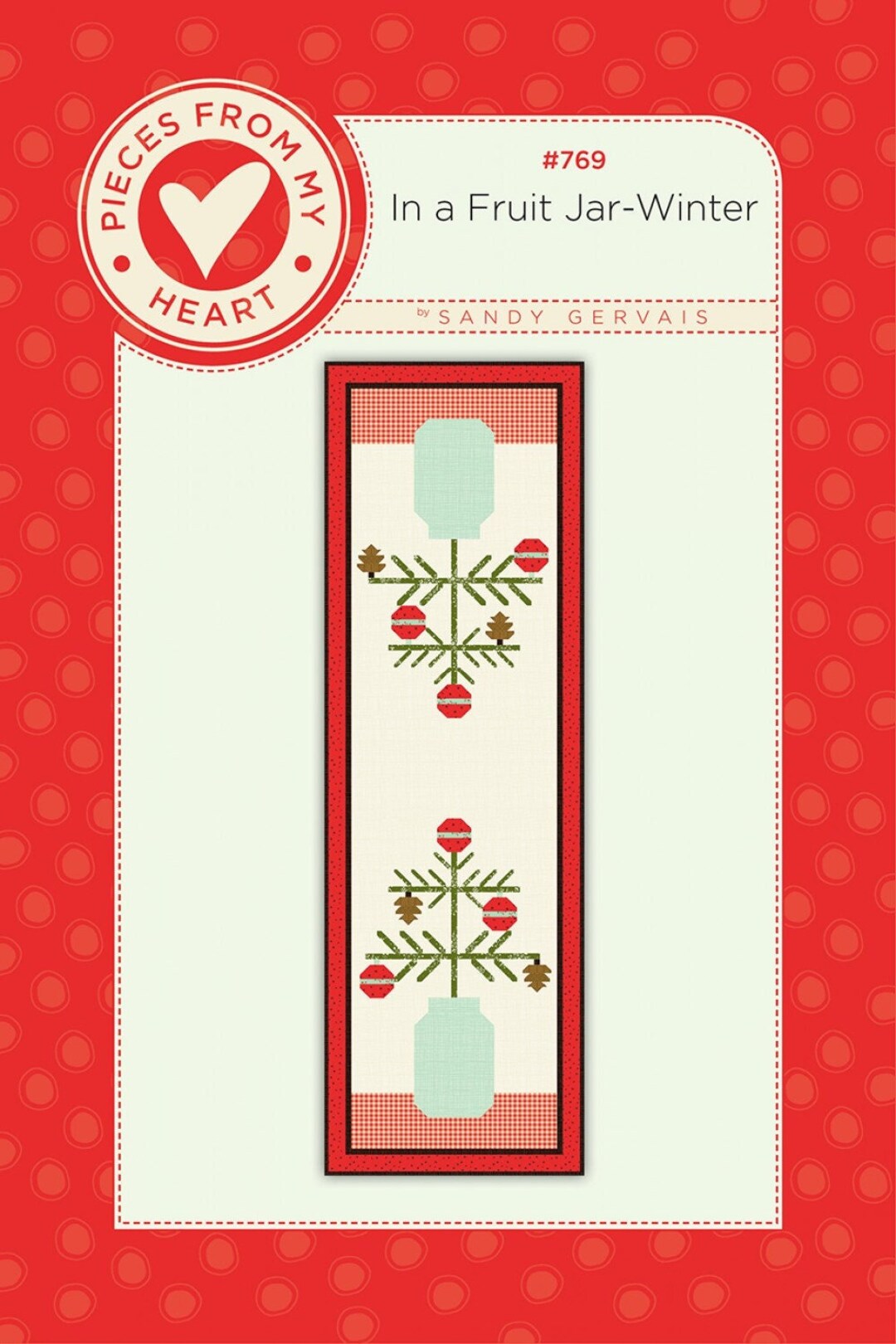 In a Fruit Jar-winter Quilt Pattern - Table Runner PM769 From Pieces ...