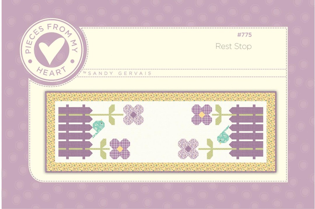 Rest Stop Quilt Pattern - Table Runner PM775 From Pieces From My Heart ...