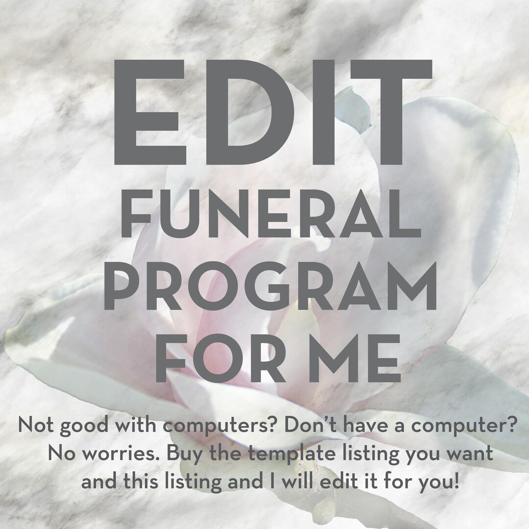 Edit for Me Please! Adding Your Info & Photo(s) to a Funeral Program ...