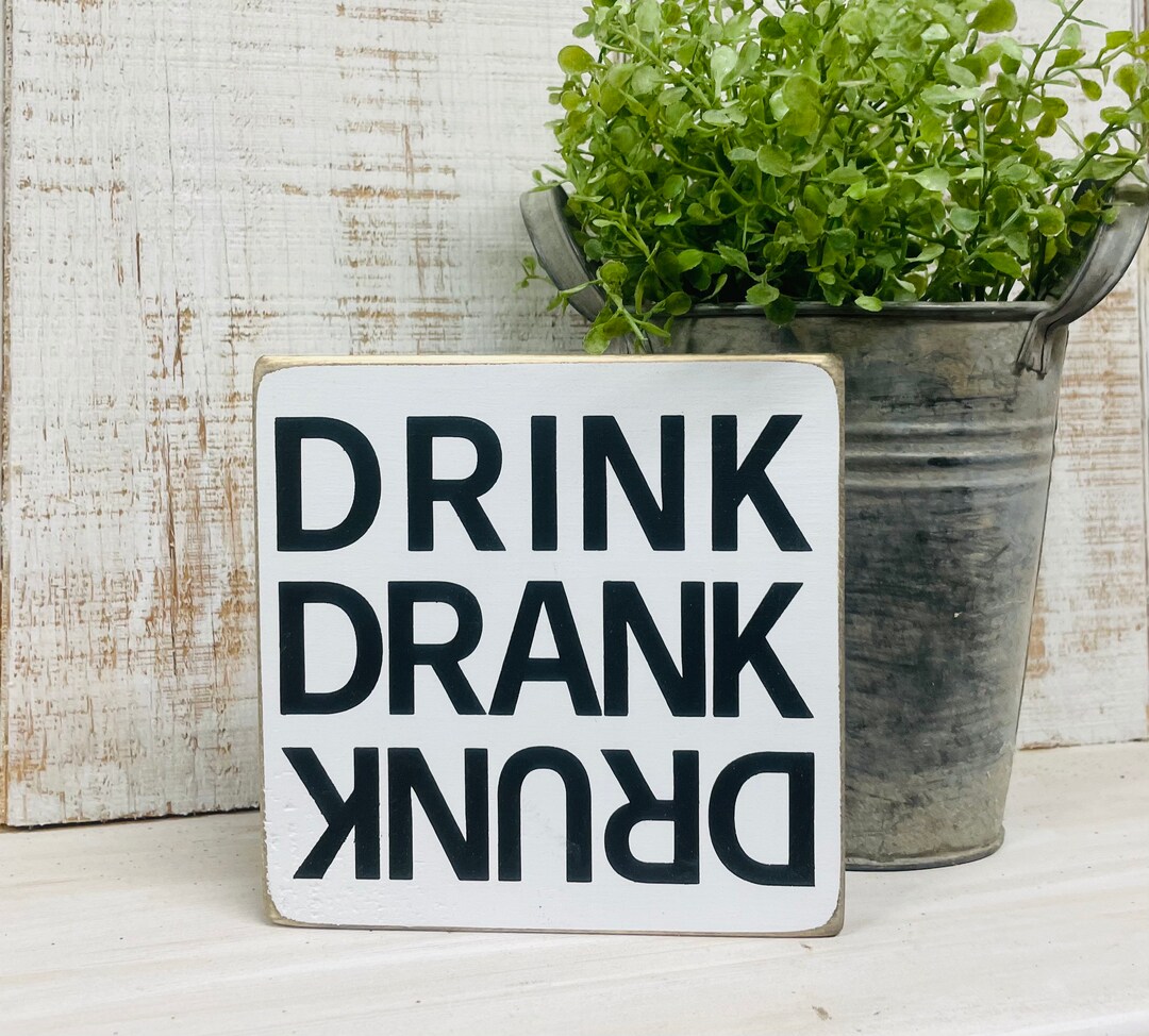 Funny Bar Wood Sign Bartender Sign Drink Drank Drunk Funny Mancave Sign ...