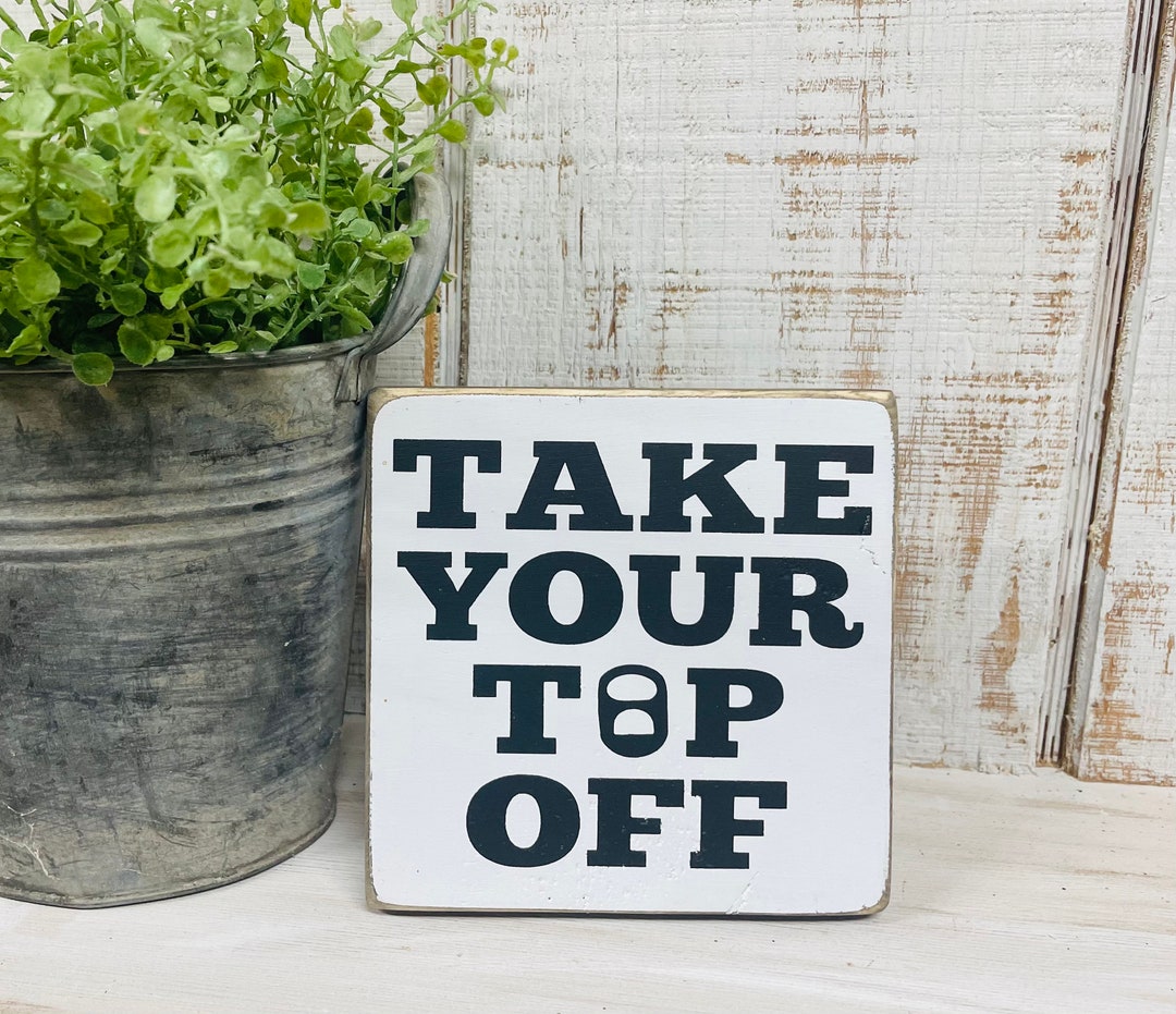 Funny Bar Wood Sign Beer Wine Bar Sign Take Your Top off Funny Mancave ...