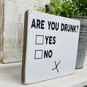 Funny Home Bar Wood Sign, Wine Bar Sign, Are You Drunk Yes No, Funny ...