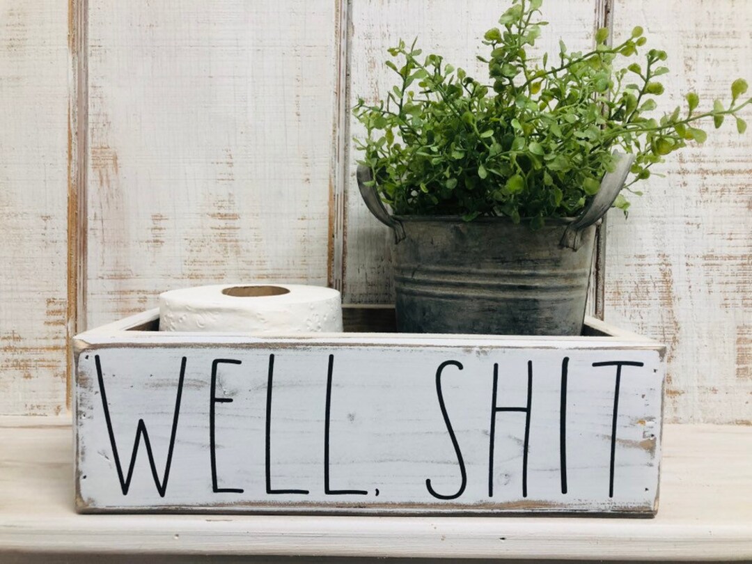 Back of the Toilet Storage Wood Box, Funny Bathroom Well Shit Saying ...