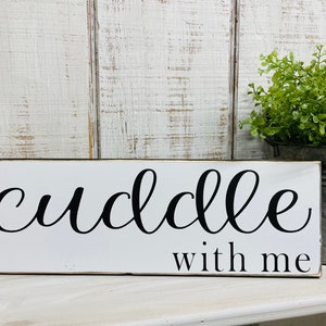 Cuddle With Me Sign Master Bedroom Sign for Above Bed - Etsy