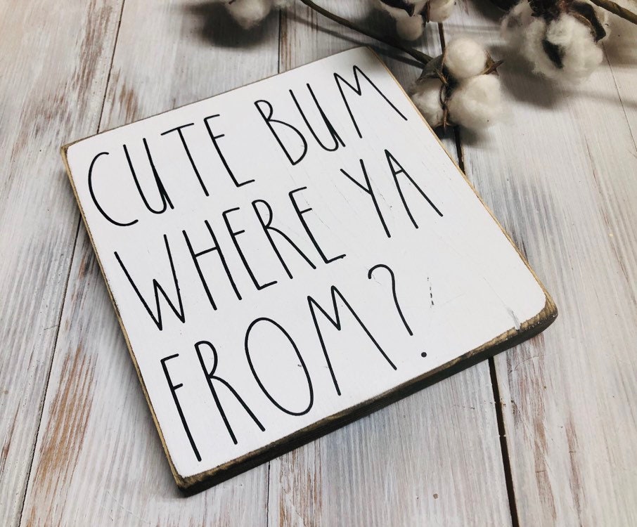Funny Bathroom Sign Cute Bum Where Ya From Sign Half Bath - Etsy