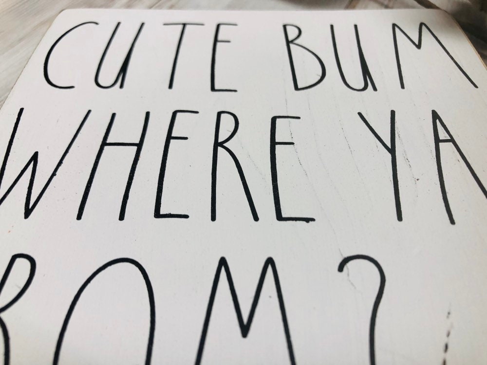 Funny Bathroom Sign Cute Bum Where Ya From Sign Half Bath - Etsy