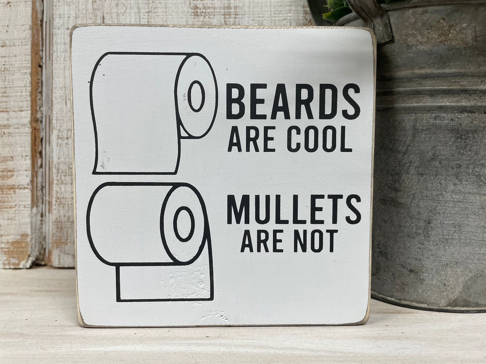 Funny Bathroom Saying Sign, Beards Are Cool Mullets Are Not Wood Sign ...