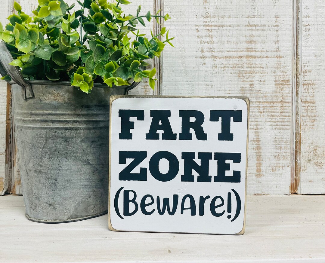 Funny Bathroom Sign, Fart Zone Beware Hand Painted Wood Sign, Farmhouse ...