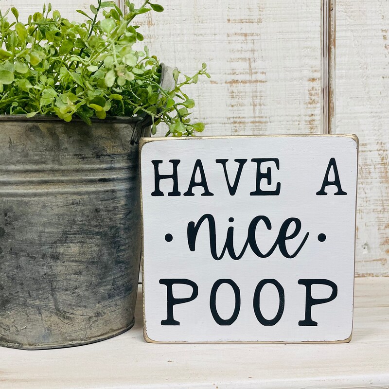 Have a Nice Poop - Etsy