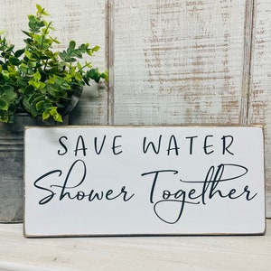 Funny Bathroom Sign - Save Water Shower Together - Couples Bathroom ...