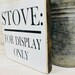 Funny Kitchen Sign, Stove for Display Only Wood Sign, Counter Back of ...