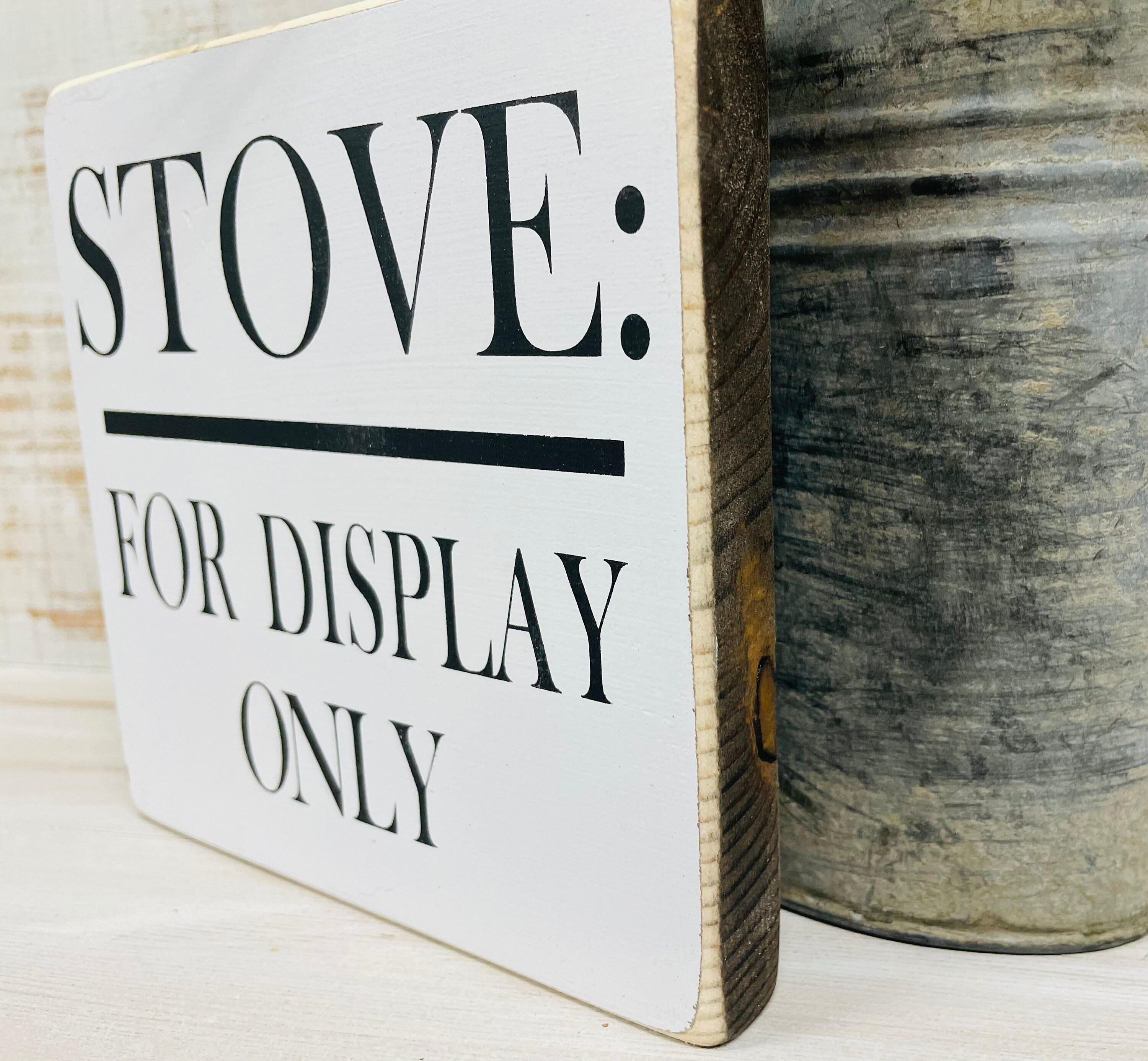 Funny Kitchen Sign, Stove for Display Only Wood Sign, Counter Back of ...