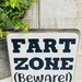Funny Bathroom Sign Fart Zone Beware Hand Painted Wood Sign - Etsy