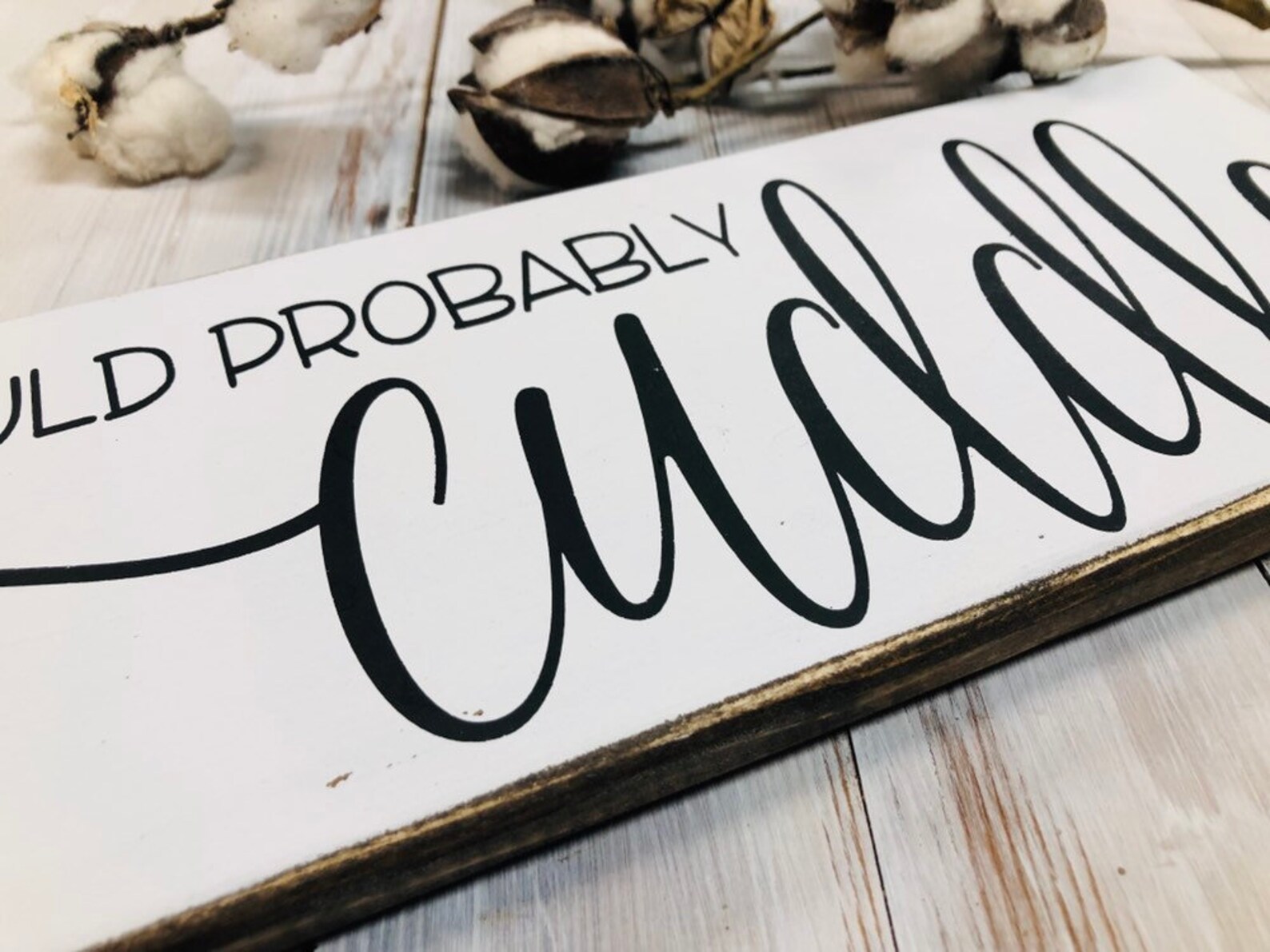 We Should Probably Cuddle Wood Sign, Master Bedroom Couples Decor ...