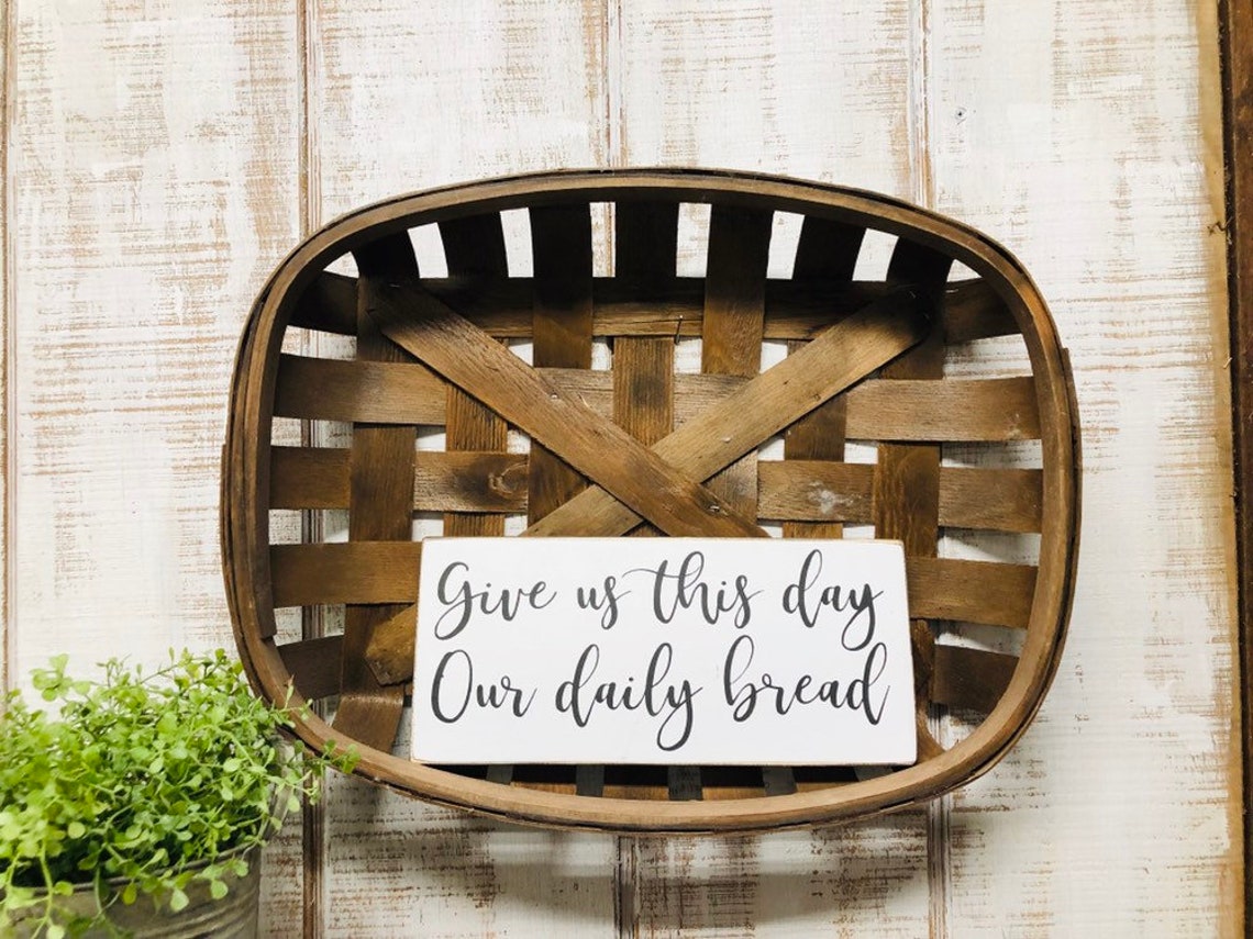 Give Us This Day Our Daily Bread Wood Sign Farmhouse Kitchen | Etsy