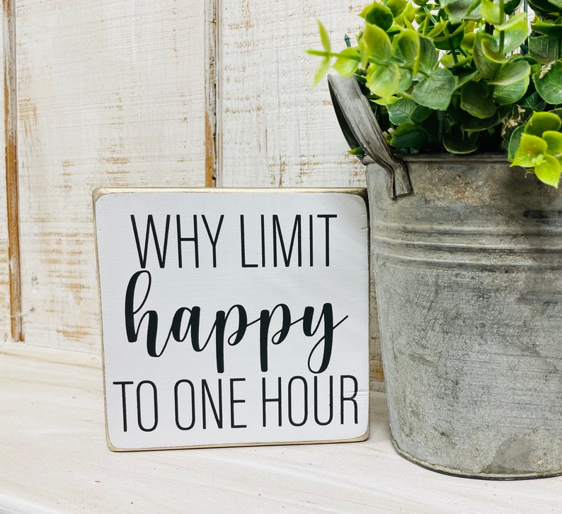 Funny Home Bar Wood Sign Why Limit Happy to One Hour Saying - Etsy